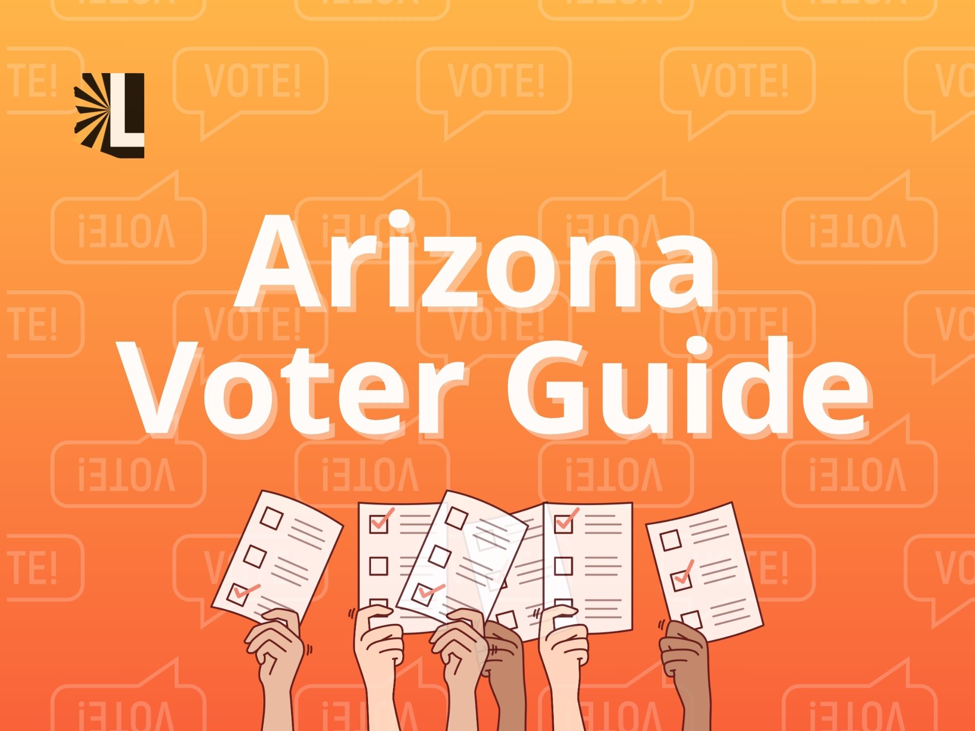 Arizona 2024 election voter guide - AZ Luminaria